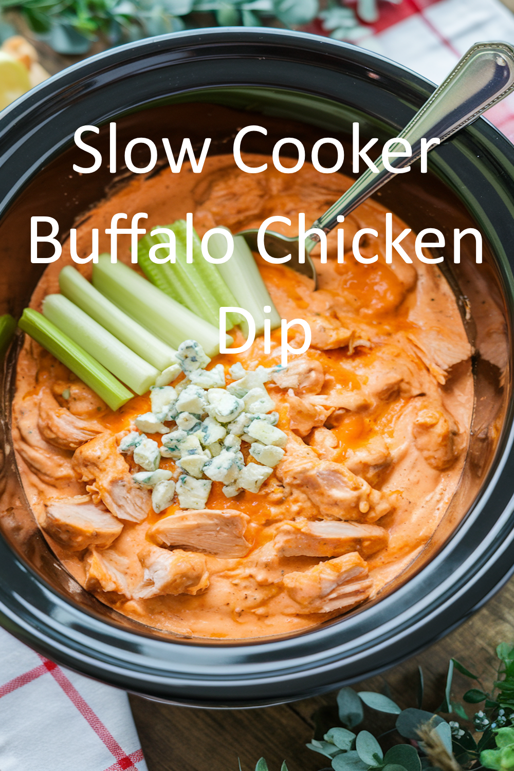 Slow Cooker Buffalo Chicken Dip – Best Recipes Blog